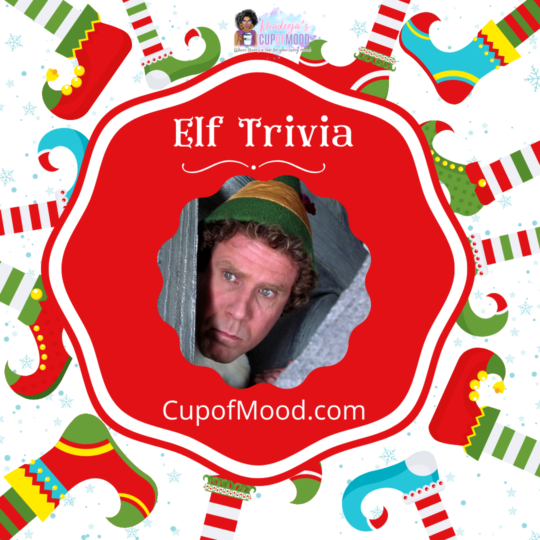 Elf Trivia So Easy, Even You Can Answer - CupofMood