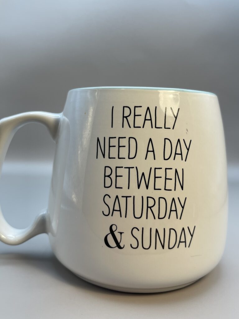 Saturday and Sunday Mug - CupofMood
