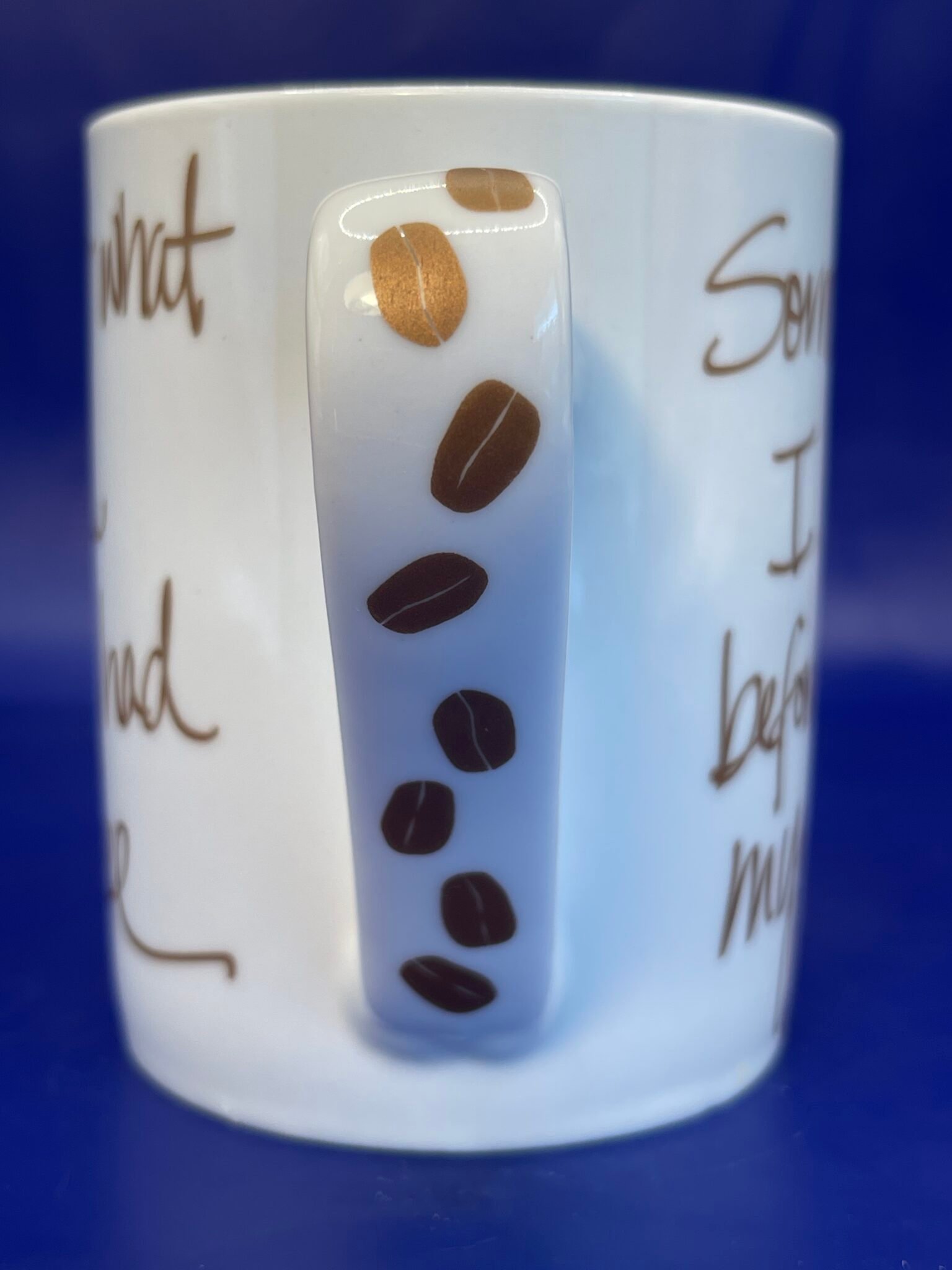 Sorry Before Coffee Mug - CupofMood