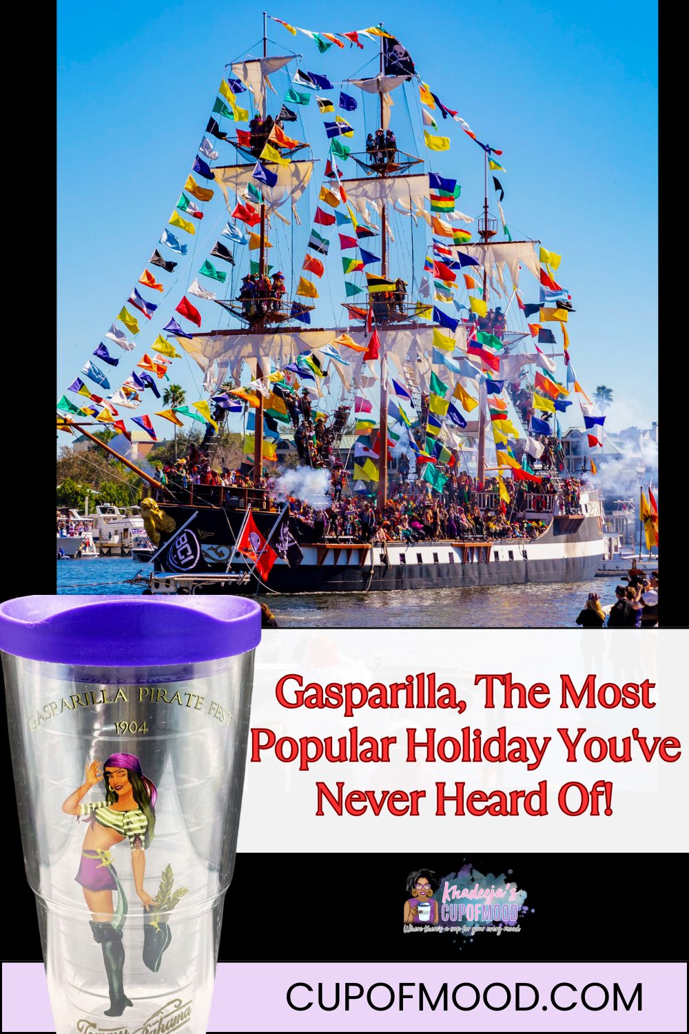 Gasparilla: The Most Popular Holiday You’ve Never Heard Of! - CupofMood